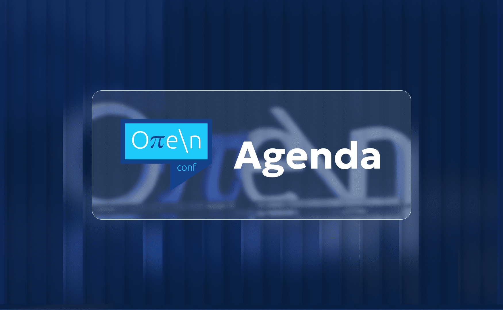 Agenda 2025 - Open Conf